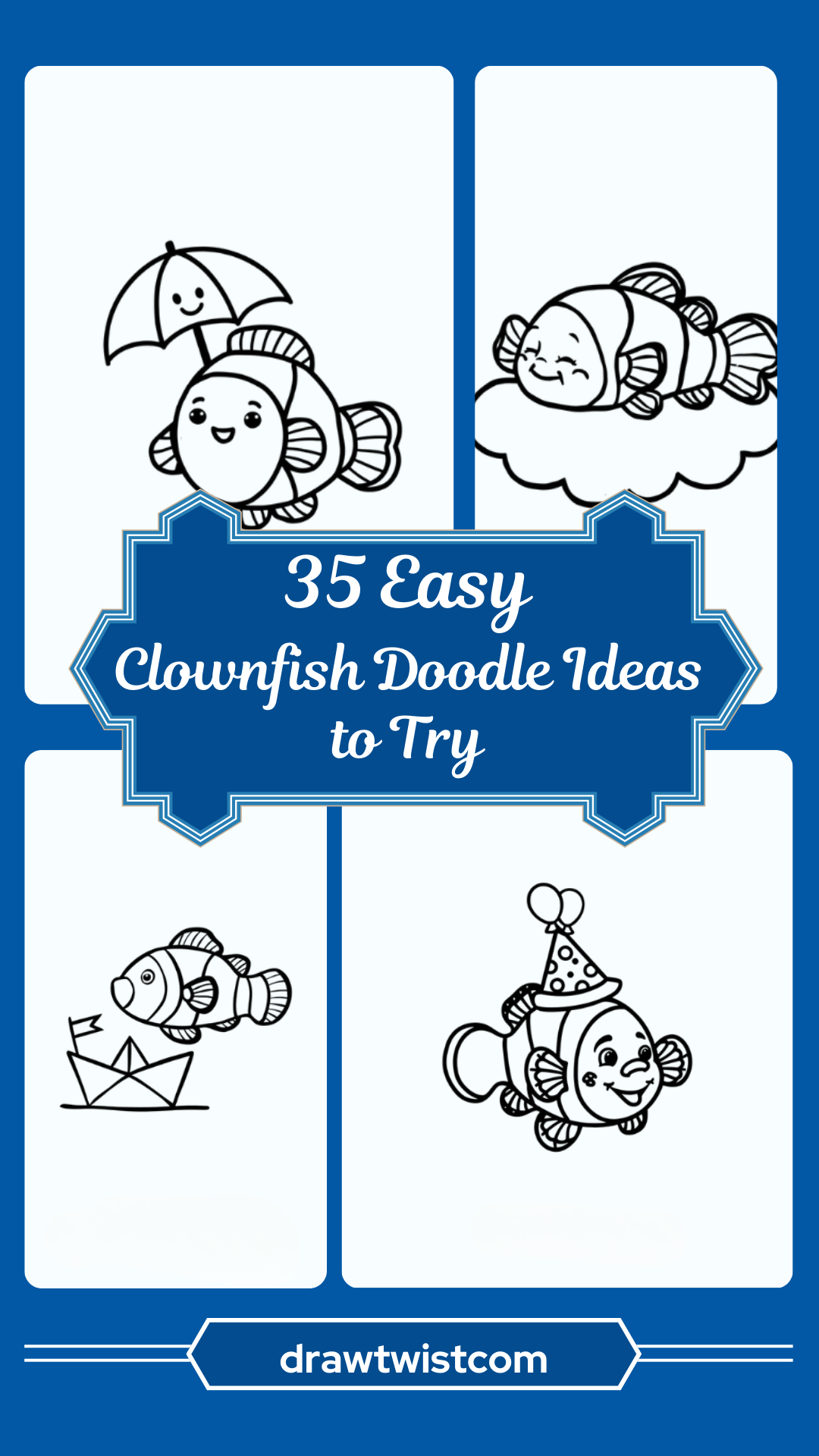 35 Easy Clownfish Doodle Ideas to Try - drawtwist.com