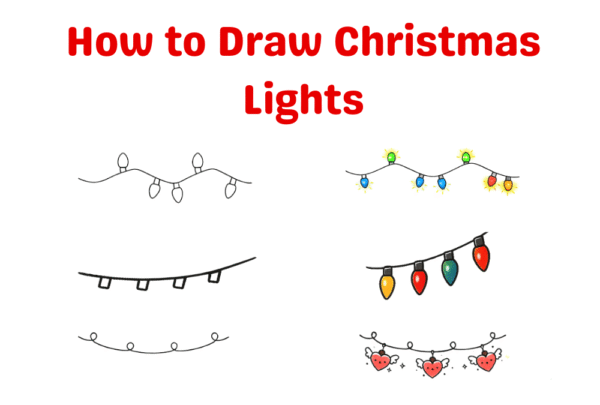 How to Draw Christmas Lights (Easy Step-by-Step Guide For Everyone ...